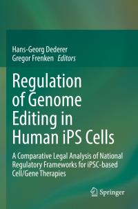 Regulation of Genome Editing in Human iPS Cells | Buch 978-3-030-93025-7