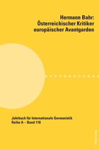 Hermann Bahr – Österreichischer Kritiker europäischer Avantgarden ...
