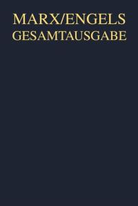 Karl Marx; Friedrich Engels: Gesamtausgabe (MEGA). "Das Kapital" und ...