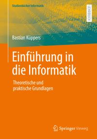 Einführung in die Informatik | Buch 978-3-658-37837-0