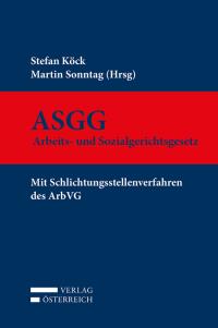 ASGG - Arbeits- und Sozialgerichtsgesetz | Buch 978-3-7046-8139-3