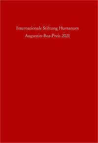 Internationale Stiftung HUMANUM Augustin-Bea-Preis 2021 | Buch 978-3 ...