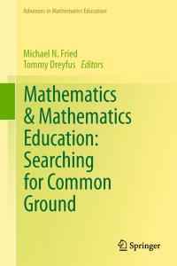 Mathematics & Mathematics Education: Searching for Common Ground | Buch ...