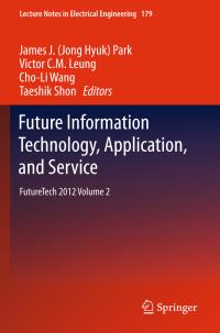Future Information Technology, Application, and Service | Buch 978-94 ...