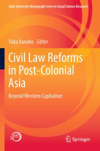 Civil Law Reforms in Post-Colonial Asia | Buch 978-981-1362-05-7