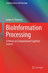 BioInformation Processing | Buch 978-981-287-869-4
